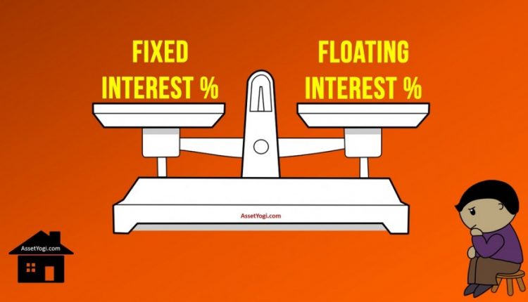 Fixed or Floating Interest Rate Which is Better?